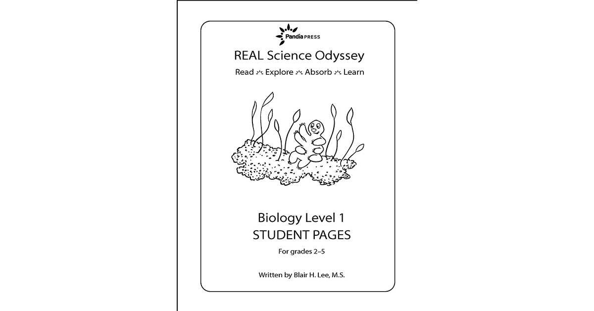 REAL Science Odyssey: Biology 1 Student Pages – Pandia Press Books